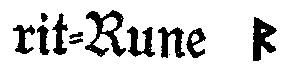 The Rit or Rita Rune – Gnostic Studies